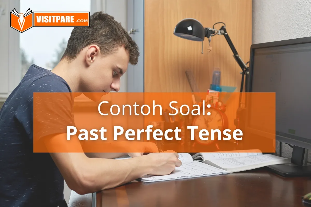 50 Contoh Soal Past Perfect Tense Dan Jawabannya